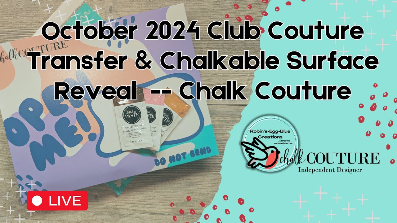 October 2024 Club Couture Transfer & Chalkable Surface Reveal -- Chalk ...