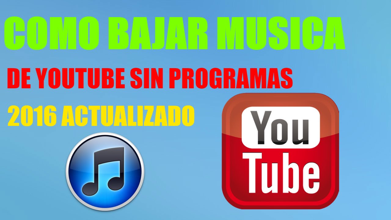 COMO BAJAR MUSICA DE YOUTUBE FACIL Y SIN PROGRAMAS 2016 - YouTube