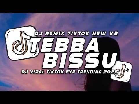 DJ TEBBA BISSU REMIX BUGIS VIRAL FYP TIKTOK TRENDING LAGU BUGIS FULL SONG ICHAL SAB TERBARU 2026