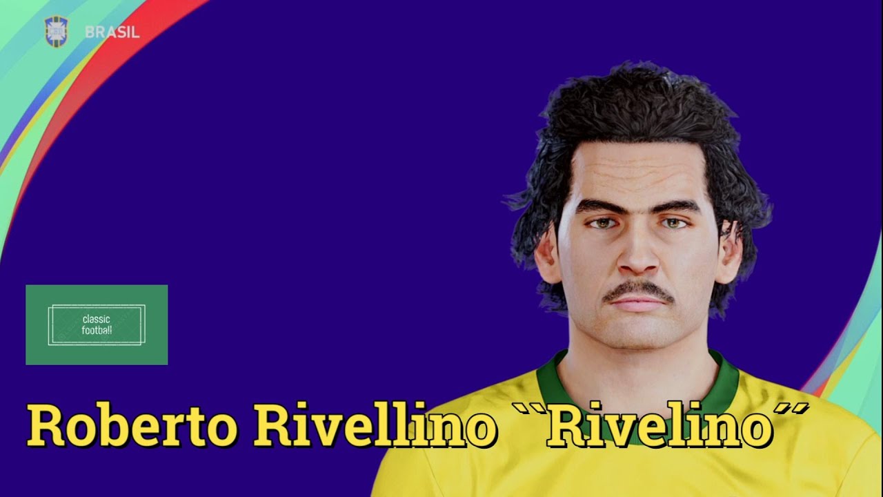 Roberto Rivellino ``Rivelino´´ - PES Clasico (Face, Body& Stats) - YouTube