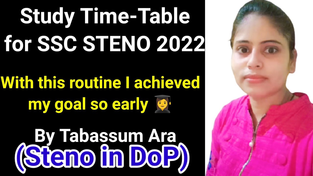 STUDY TIME-TABLE FOR SSC STENO 2022 EXAM || 12 HOURS T. T FOR SSC STENO ...