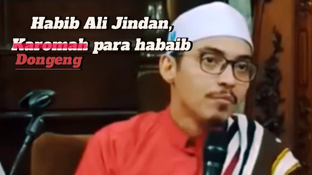 Habib Ali Jindan bicara karomah para habaib, Lebih tepatnya DONGENG sih ...