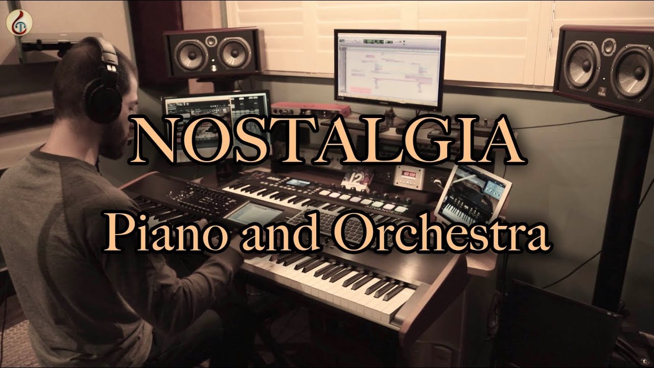Nostalgia - Piano and Orchestra - YouTube