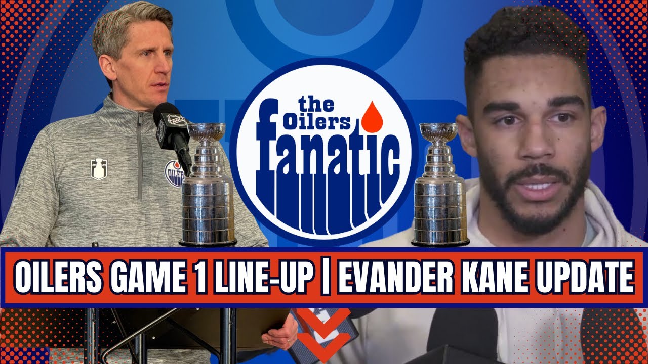 Edmonton Oilers GAME 1 Line-Up | Evander Kane Update | Brad Malone ...