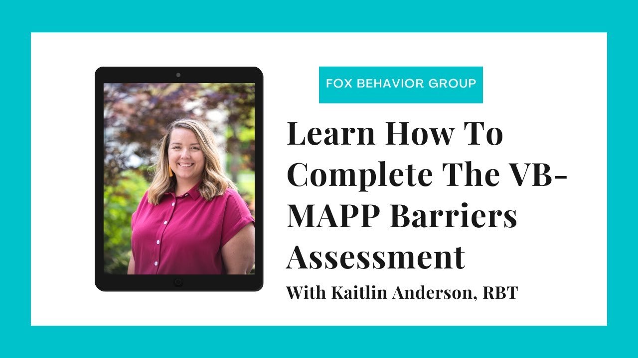 VB-MAPP Barriers Assessment Training l Fox Behavior Group - YouTube