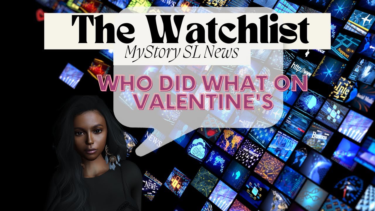 MyStory Second Life Valentine's Day News - YouTube