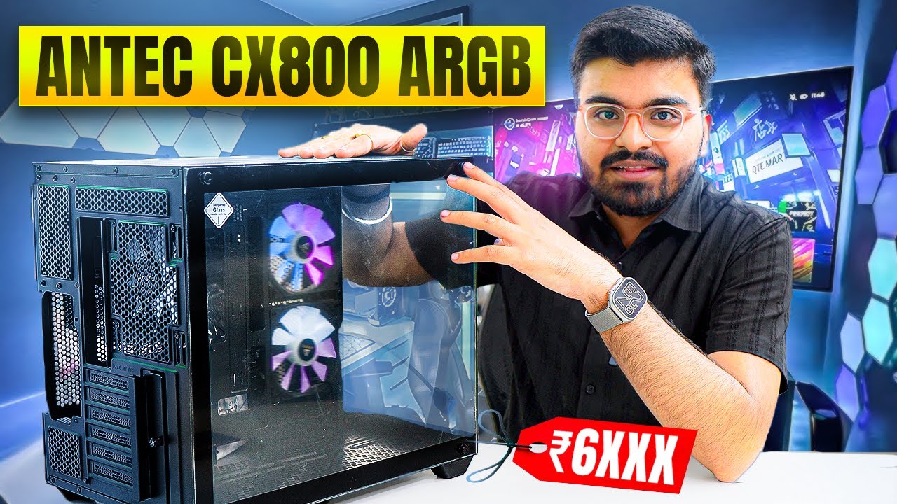 Antec CX800 Wood ARGB Unboxing & Review - Best ARGB Cabinet Under 7000 ...