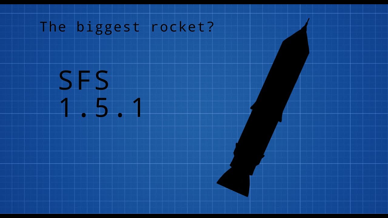The Biggest rocket? | SFS 1.5.1 - YouTube