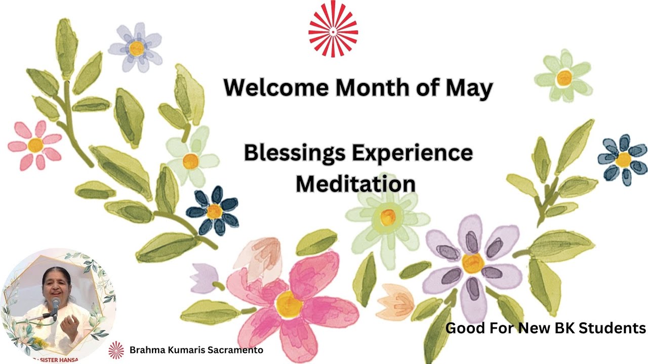 Welcome Month of May // Blessings Experience Meditation - YouTube