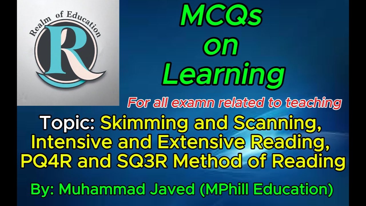 MCQs on Skimming and Scanning, Intensive and Extensive Reading, PQ4R ...