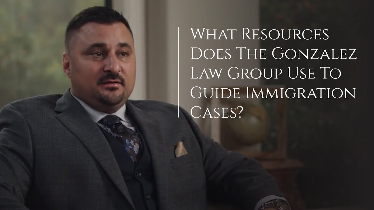 What Resources Does The Gonzalez Law Group Use To Guide Immigration ...