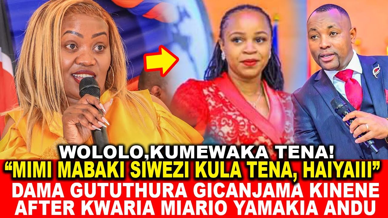 MIMI MABAKI NAYO SIWEZI KULA TENA!DAMA GUTUTHURA GICANJAMA KINENE AFTER ...