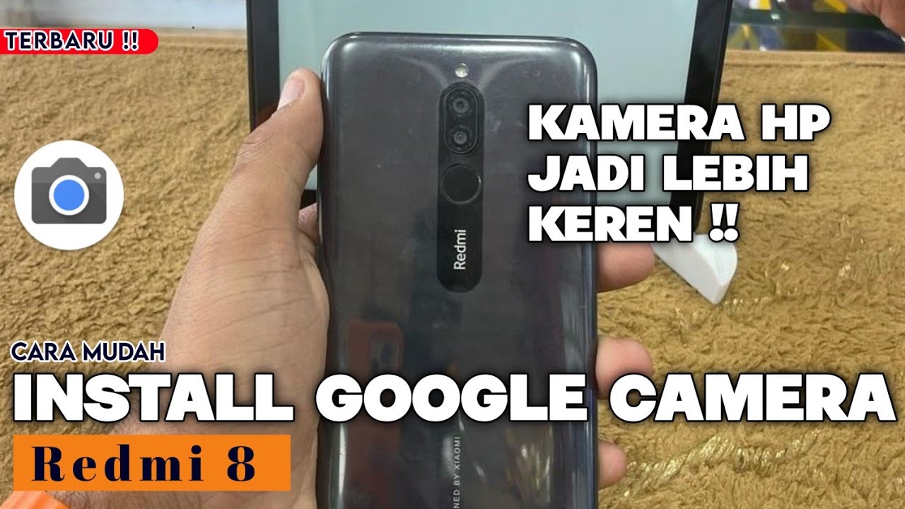 Terbaru 2023 🔥 Cara Paling Mudah Meng install Gcam Untuk Type Hp Redmi ...