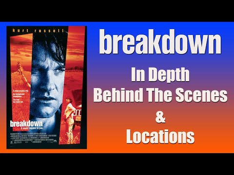 Breakdown (1997) In Depth Behind The Scenes & Locations - YouTube