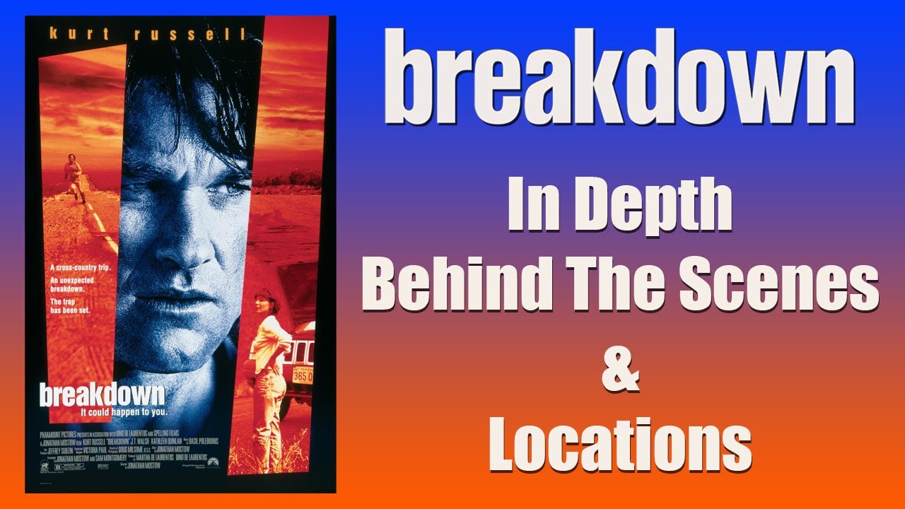 Breakdown (1997) In Depth Behind The Scenes & Locations - YouTube