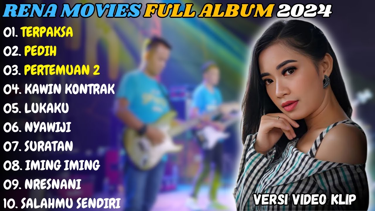 Rena Movies Full Album Terbaru 2024 || TERPAKSA - Dangdut Koplo Terbaru ...