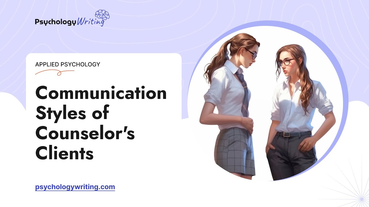 Communication Styles of Counselor's Clients - Essay Example - YouTube
