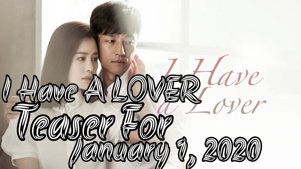 I have A Lover Teaser January 1, 2020 - YouTube