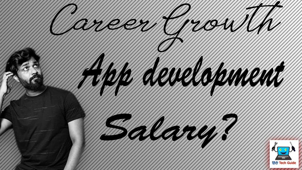 android app developer career, scope and salary in India - YouTube
