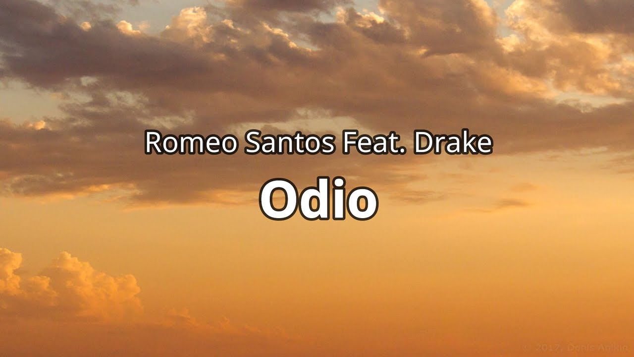 Romeo Santos - Odio Feat. Drake (Letra/Lyrics) - YouTube