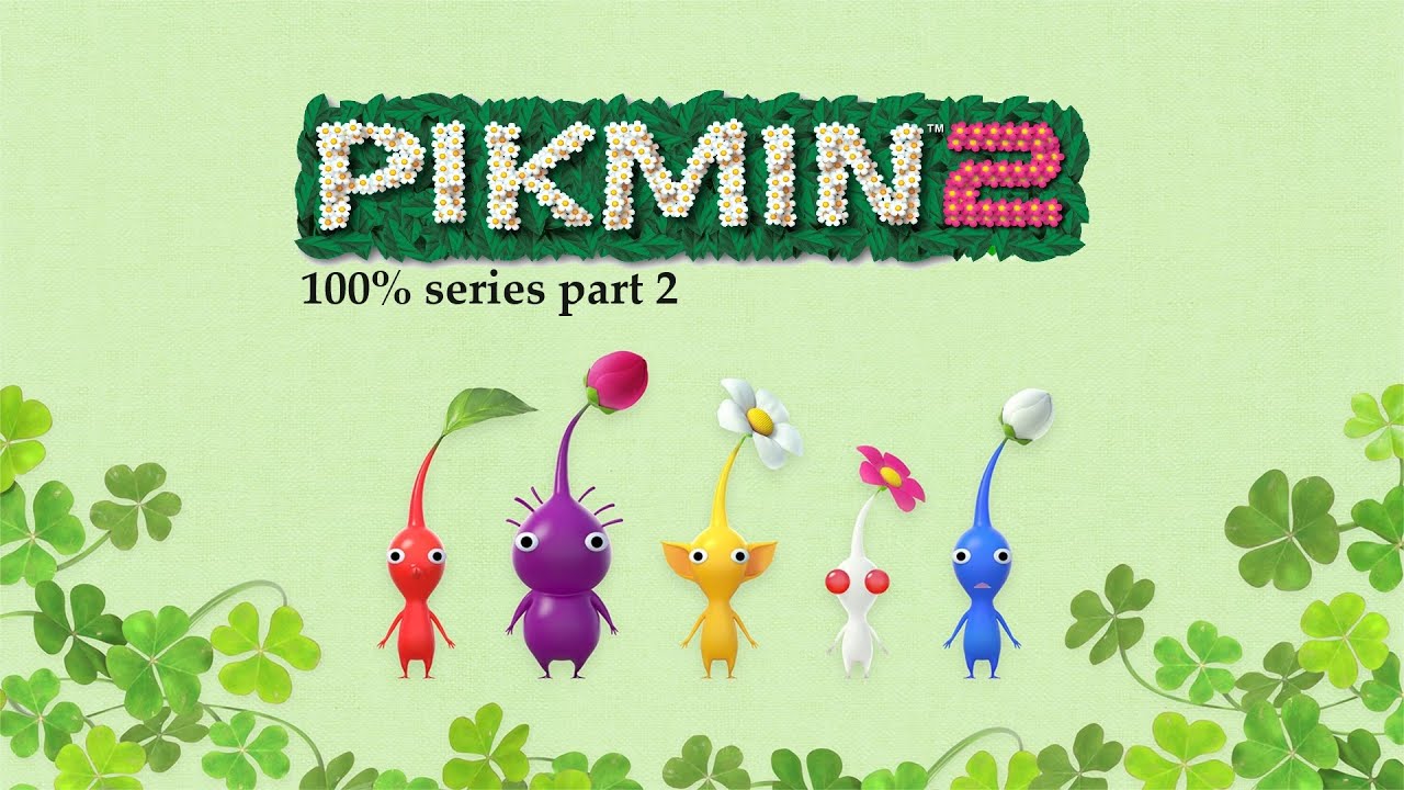 Pikmin: the 100% series - Pikmin 2 (part 1) - YouTube