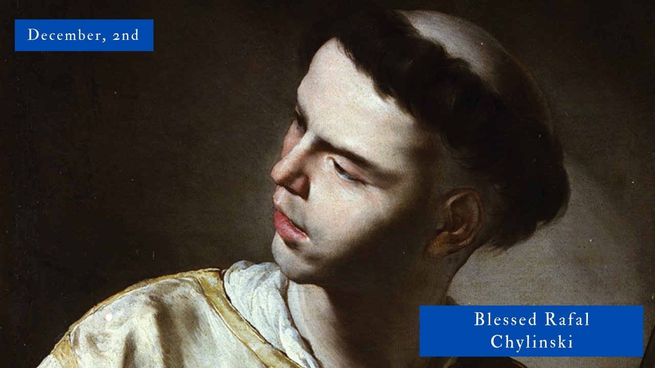 SAINT OF THE DAY | Blessed Rafal Chylinski - YouTube