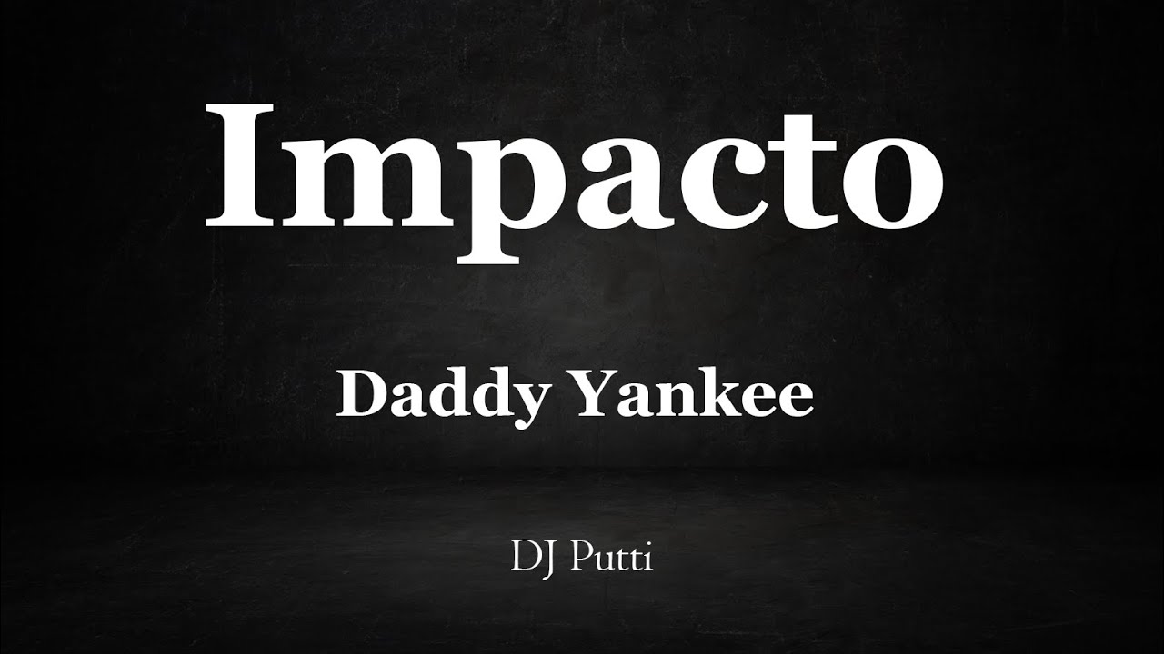 Impacto Instrumental - Daddy Yankee - YouTube