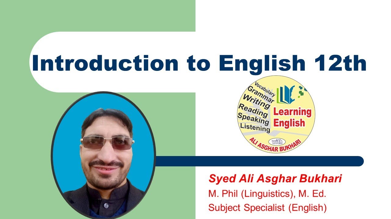 Introduction to English 12th||Learning English with Ali Asghar Bukhari ...