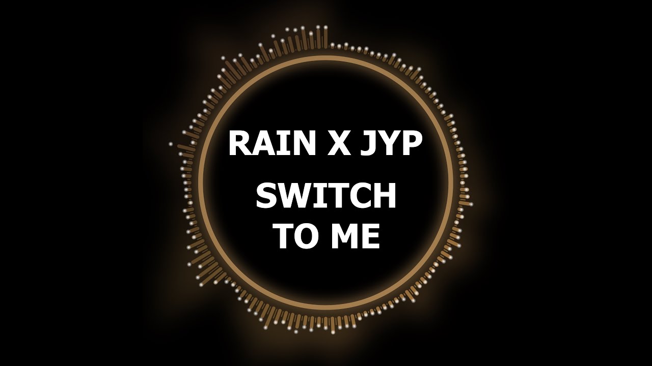 RAIN (비) - Switch to Me (duet with JYP) (Inst.) - YouTube