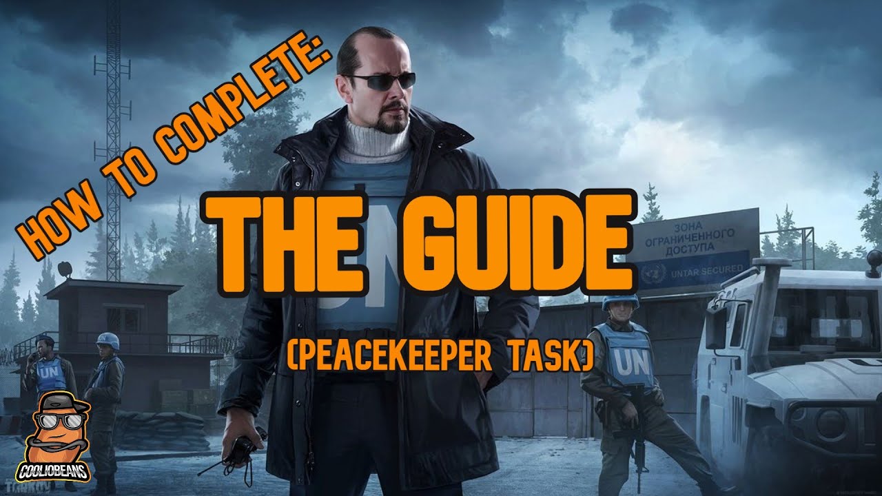 How to Complete The Guide Peacekeeper Task - Escape From Tarkov - YouTube