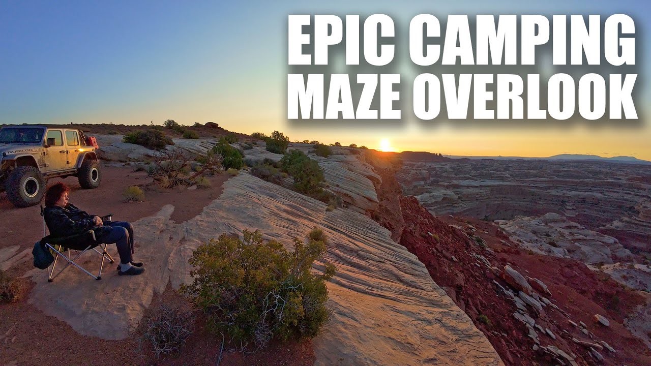 Mind Blowing Campsite - Maze Overlook - Canyonlands - YouTube