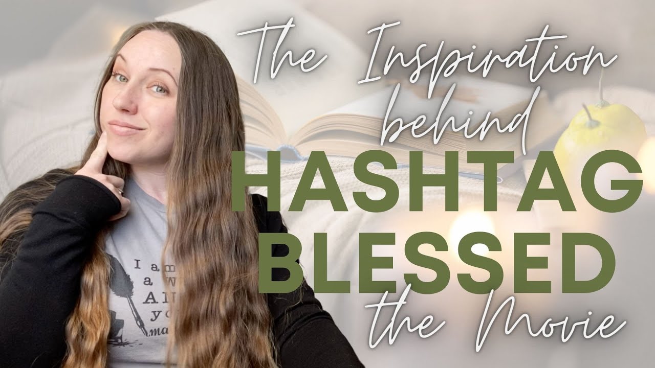 The Inspiration behind Hashtag Blessed the Movie - YouTube