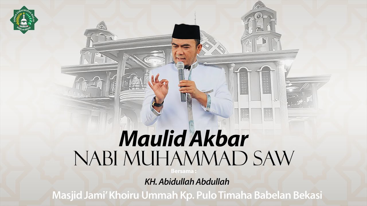 Ceramah Terbaru KH Abidullah Abdullah | Peringatan Maulid Nabi Muhammad ...
