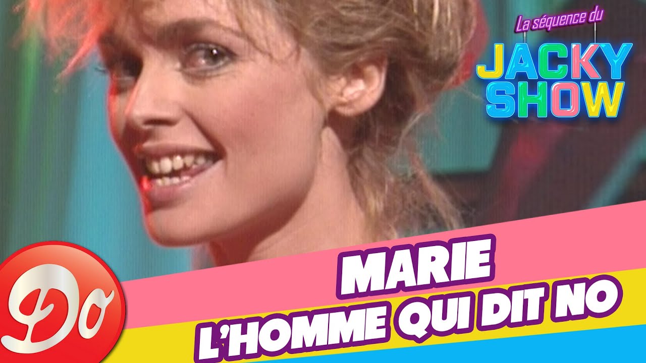 Marie Chevalier - L'homme qui dit no (JACKY SHOW) - YouTube