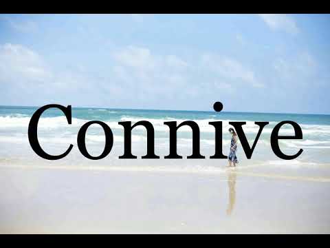 How To Pronounce Connive🌈🌈🌈🌈🌈🌈Pronunciation Of Connive - YouTube