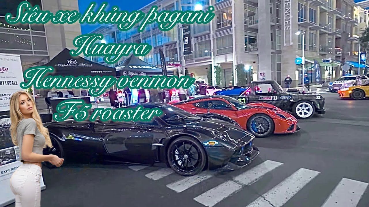 Đi xem siêu xe khủng. Hennessey venom F5 roaster 1817hp Pagani huayra. Super hyper cars trên $4T ...