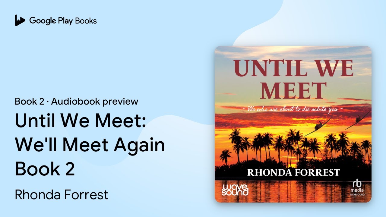 Until We Meet: We'll Meet Again Book 2 Book 2 by Rhonda Forrest ...