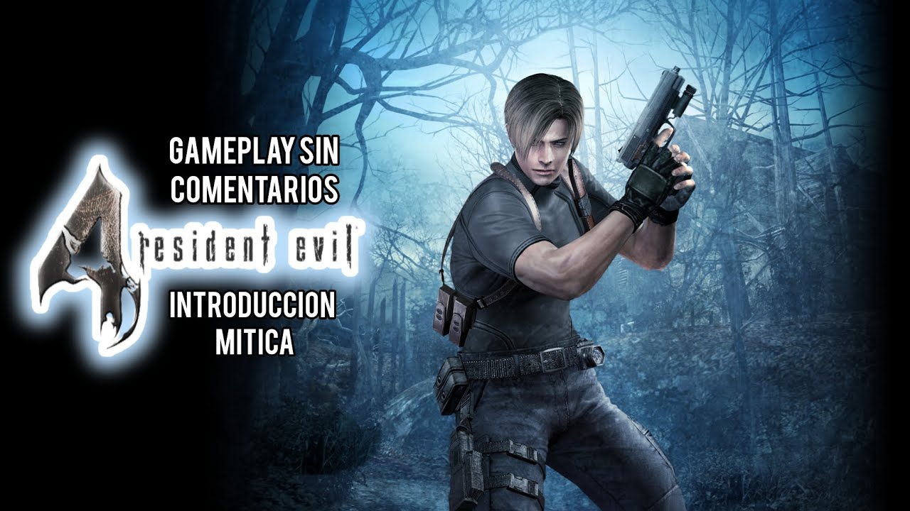 Resident Evil 4 (Original de 2005) Gameplay sin comentarios - YouTube