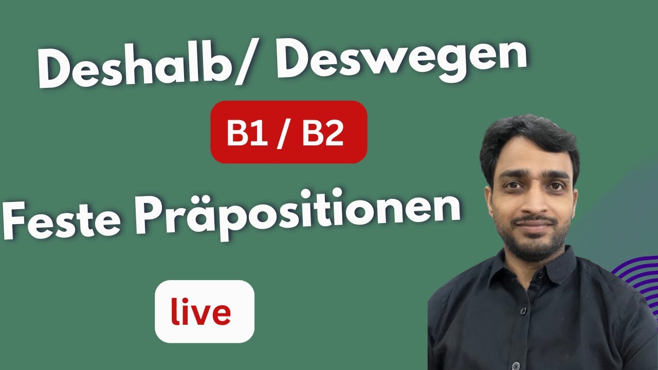 DESHALB / DESWEGEN | FESTE PRAPOSITIONEN |PRACTICE GERMAN LIVE| GRAMMAR ...