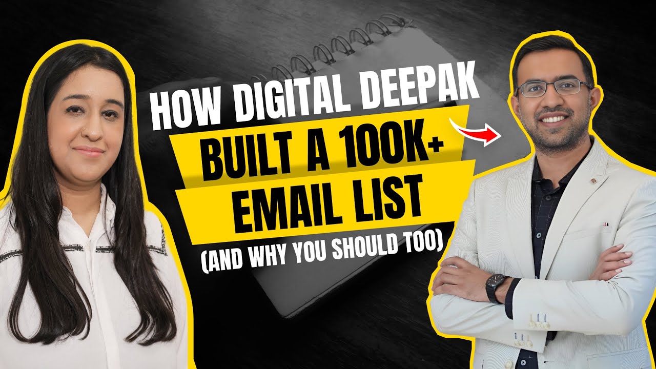How Digital Deepak Built a 100K+ Email List (and Why You Should Too ...