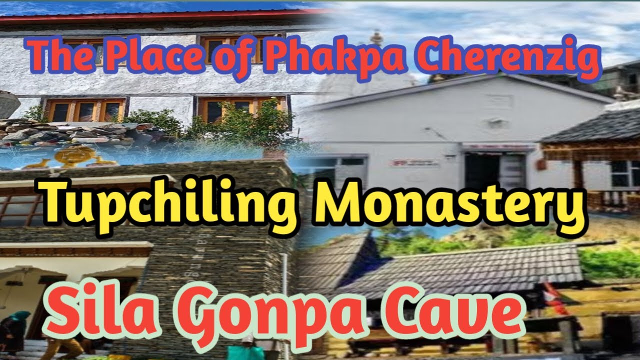 Garja Phakpa Cherenzig // Mrikula Devi Temple // Sila Gonpa Cave ...