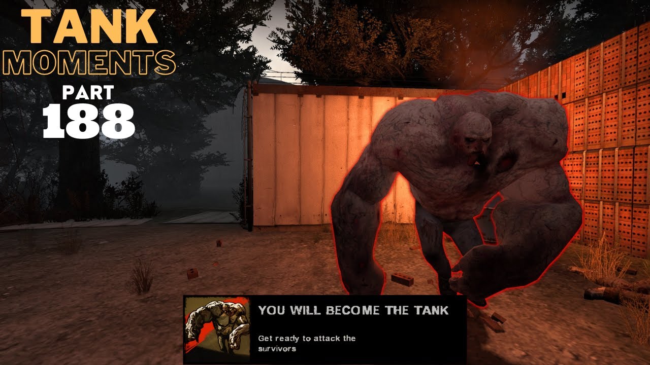 LEFT 4 DEAD 2 - TANK MOMENTS @PART 188 - YouTube