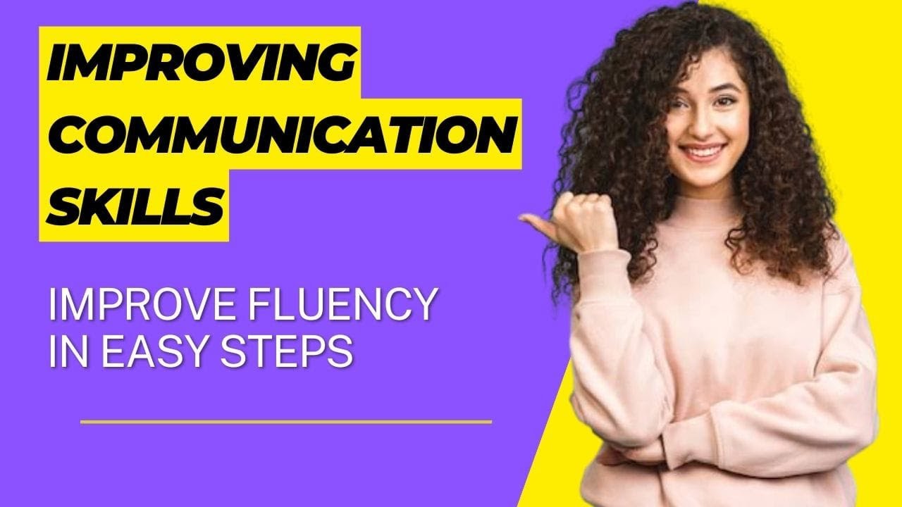 अपने संचार कौशल में सुधार करना / Improving your Communication Skill ...