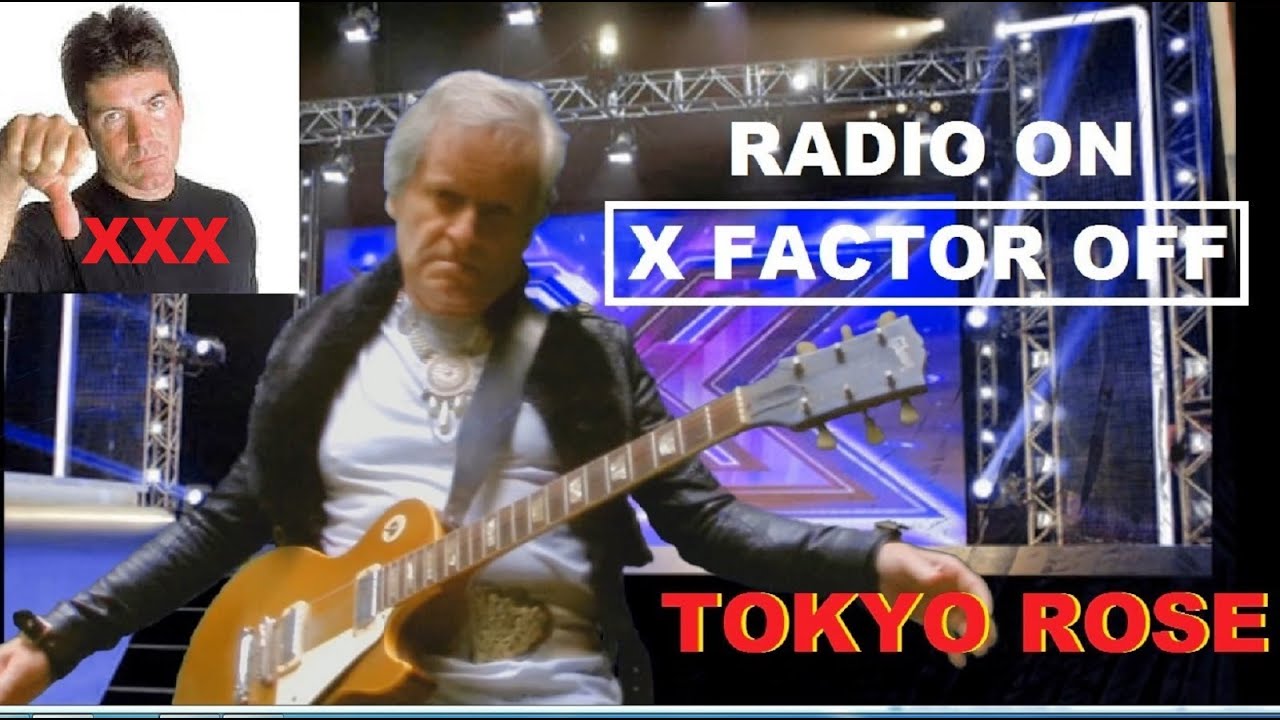 Radio On by Tokyo Rose Rock Band best x-factor audition of all time ...