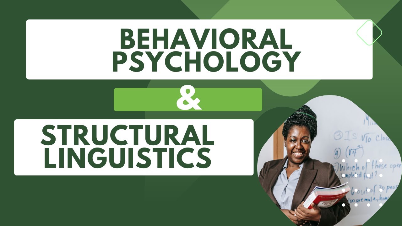Behavioral Psychology And Structural Linguistics - YouTube