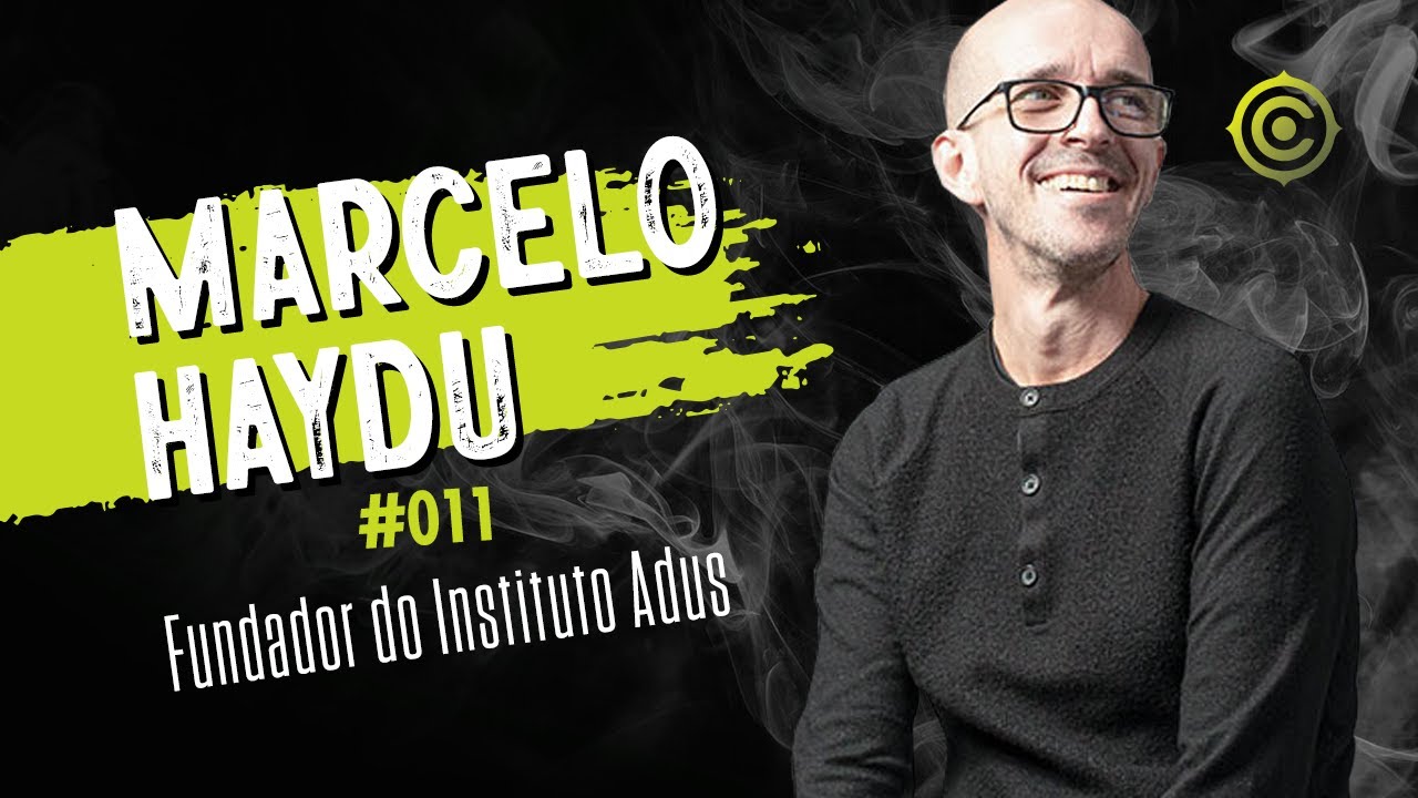 Marcelo Haydu - Fundador Instituto Adus I CONTENT PODCAST #011 - YouTube