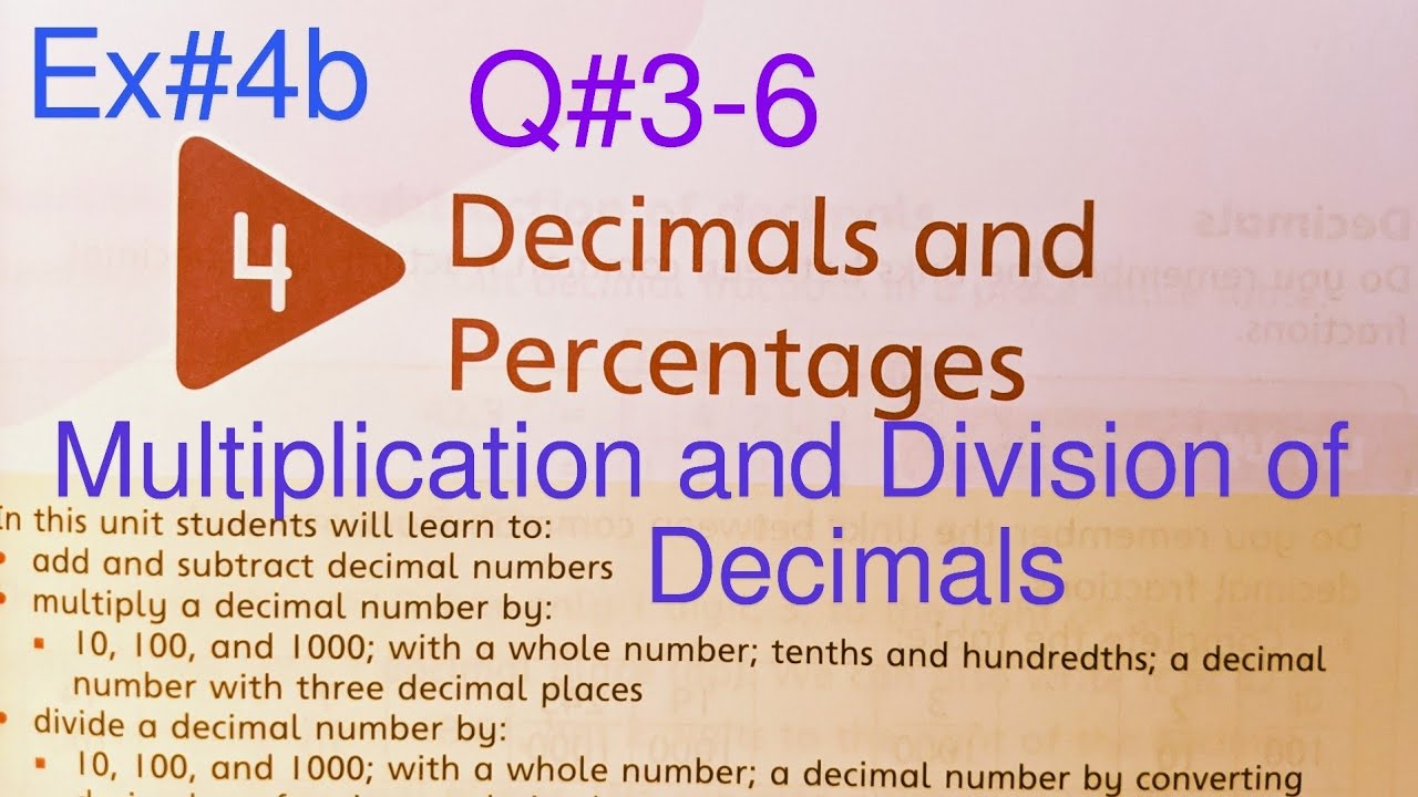 Ex#4b Q#3-6 | Chapter #4 Decimal| New Countdown Book 5| Multiplication ...