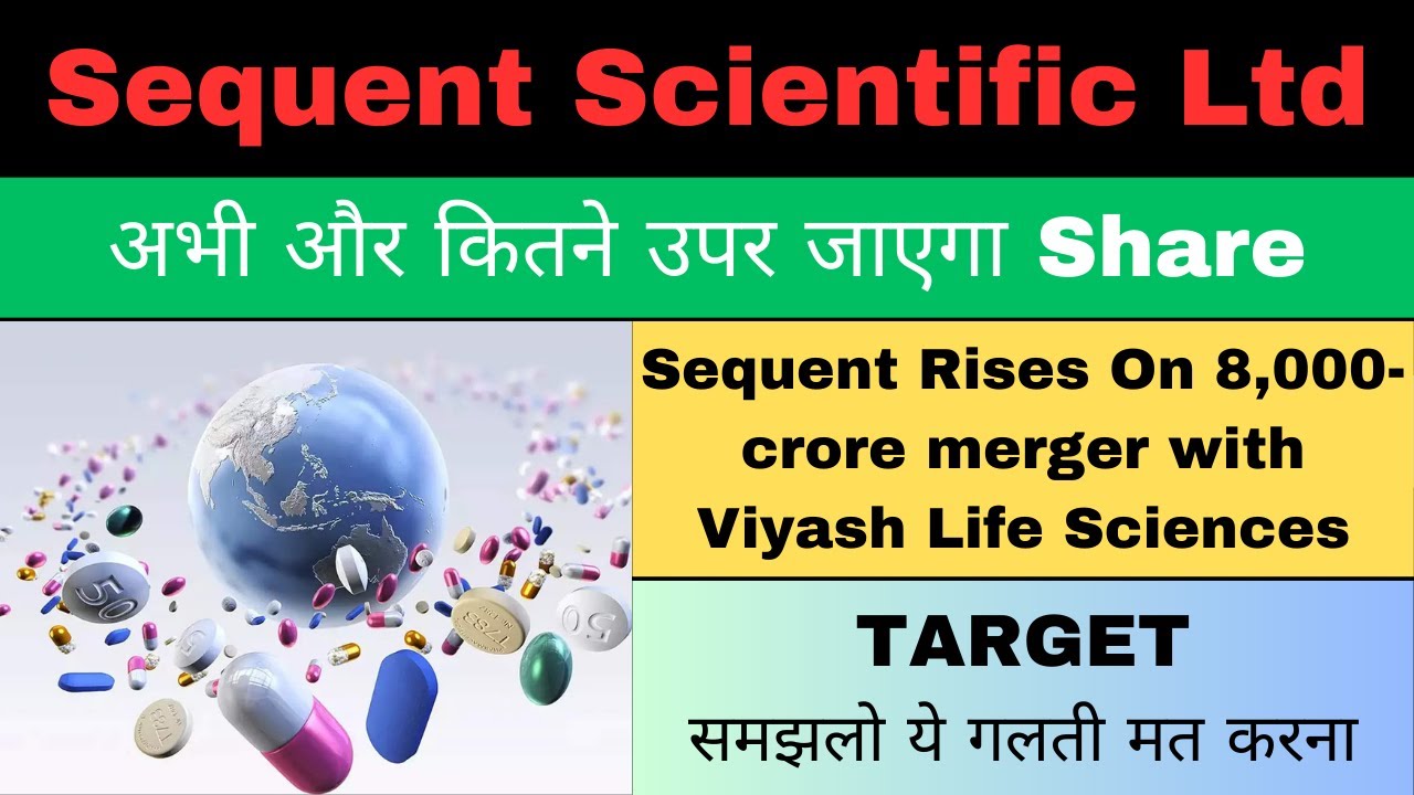 sequent scientific share latest news | sequent scientific up on merger ...