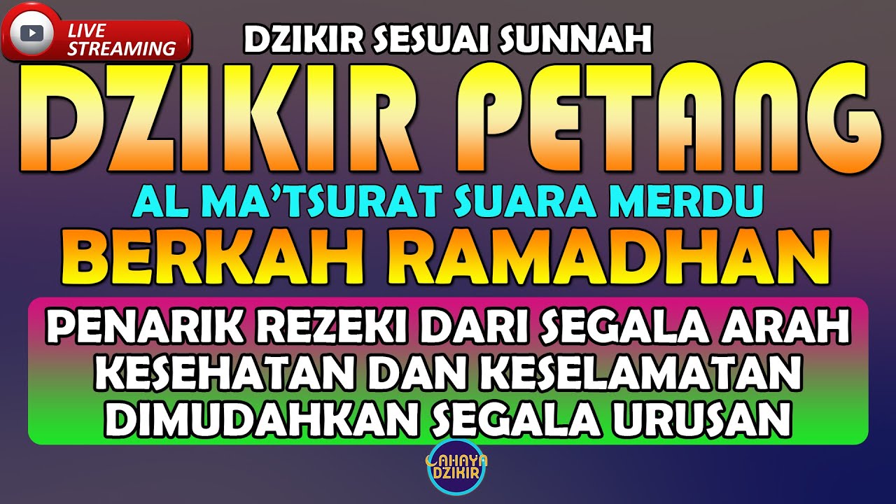 Dzikir Petang & Doa Penarik Rezeki Dari Segala Penjuru, Dzikir Sore Penyembuh Penyakit, Al ...