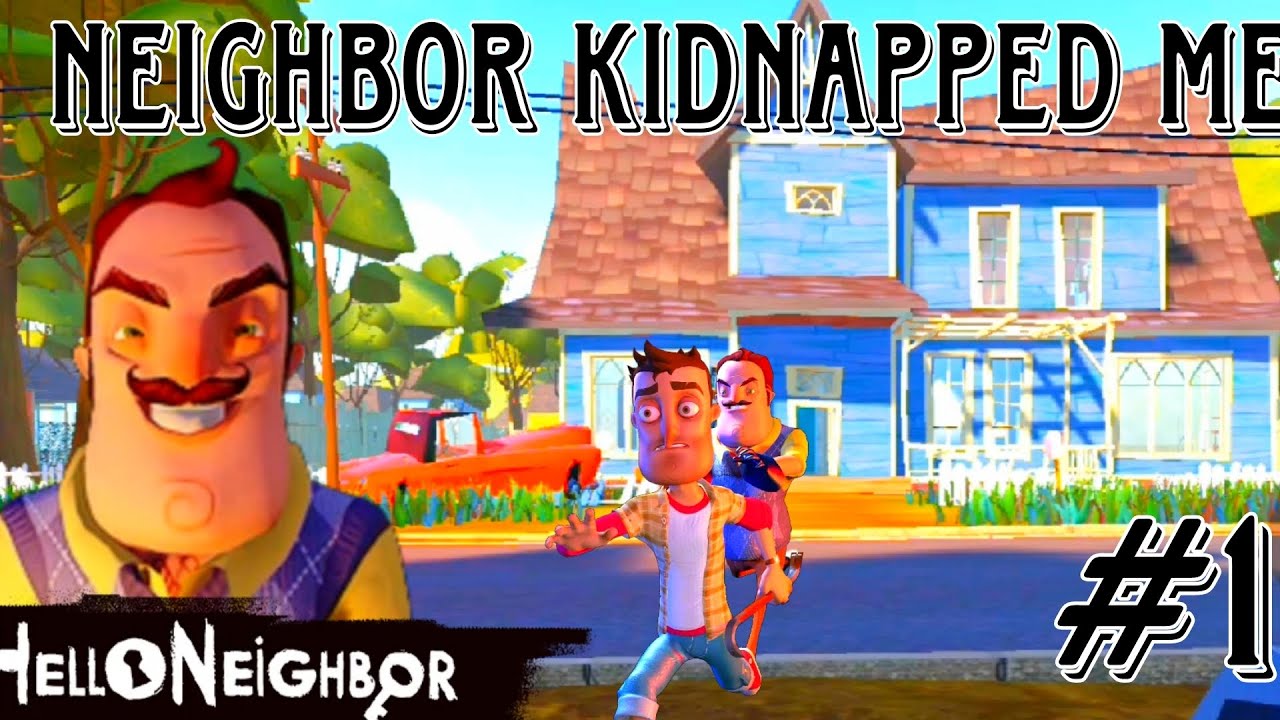 MY NEXT DOOR NEIGHBOR KIDNAPPED ME TO HIS BASEMENT ROOM || HELLO ...